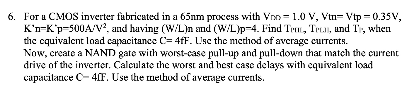 Solved For a CMOS inverter fabricated in a 65 nm process | Chegg.com