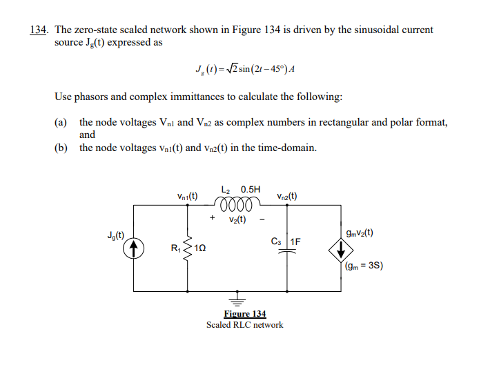 Solved 134. The zero-state scaled network shown in Figure | Chegg.com