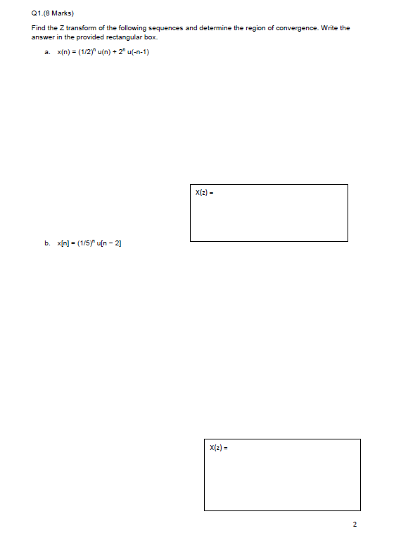 Solved Q1.(8 Marks) Find the Z transform of the following | Chegg.com