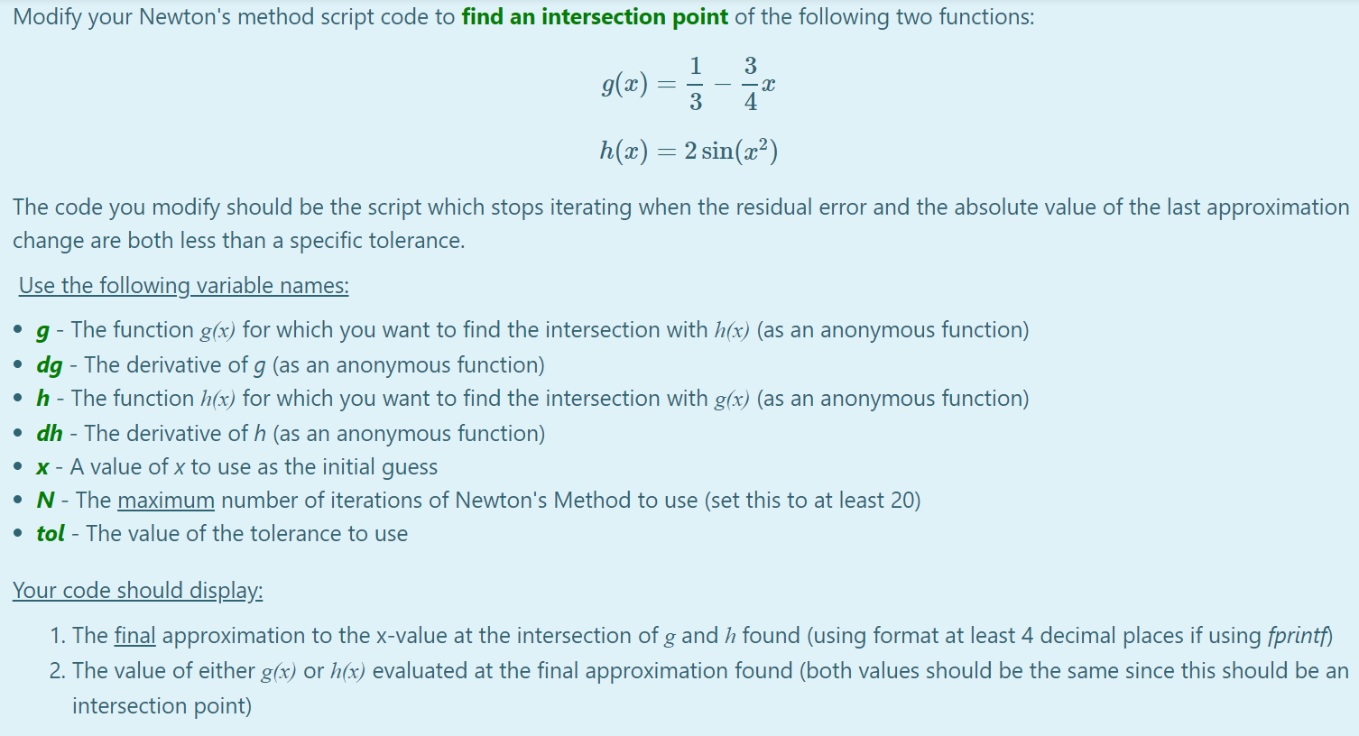 Solved Modify your Newton's method script code to find an | Chegg.com