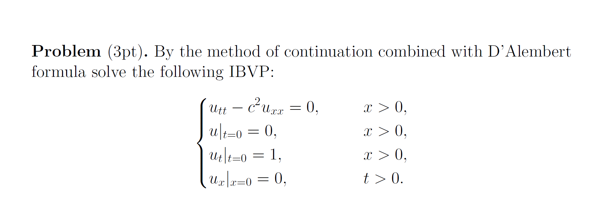 Solved Problem (3pt). By the method of continuation combined | Chegg.com
