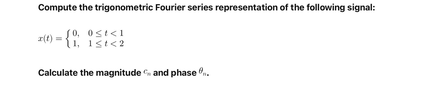 Solved Compute the trigonometric Fourier series | Chegg.com