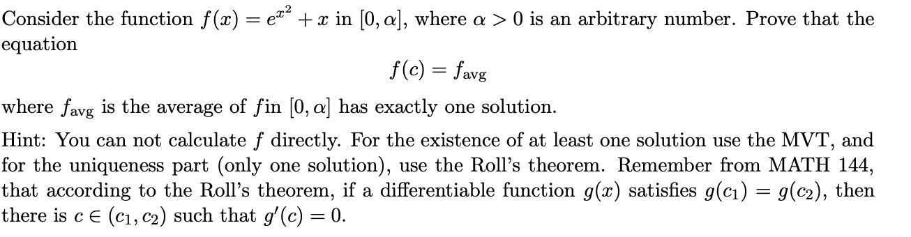 Solved Consider the function f(x)=ex2+x in [0,α], where α>0 | Chegg.com