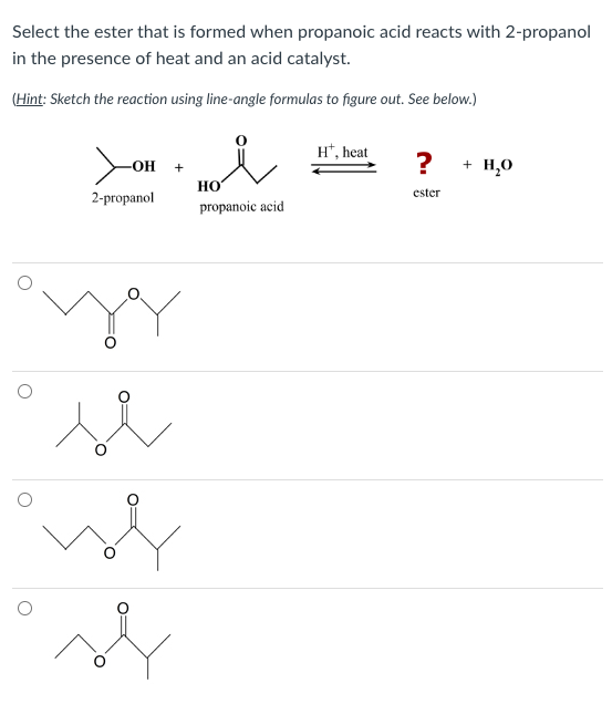 Solved Select the ester that is formed when propanoic acid | Chegg.com