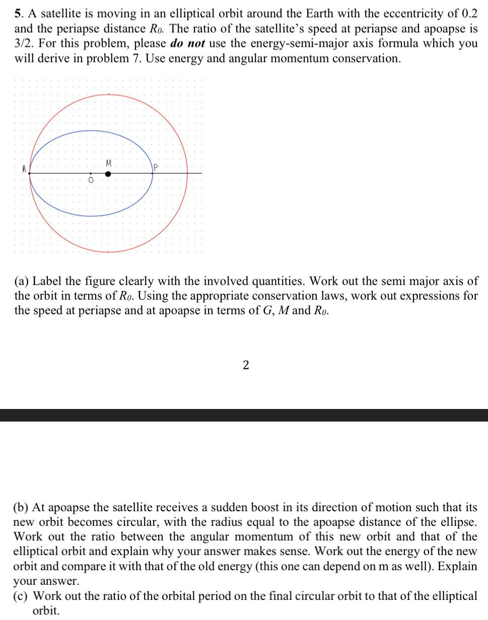 Solved 5. A satellite is moving in an elliptical orbit | Chegg.com