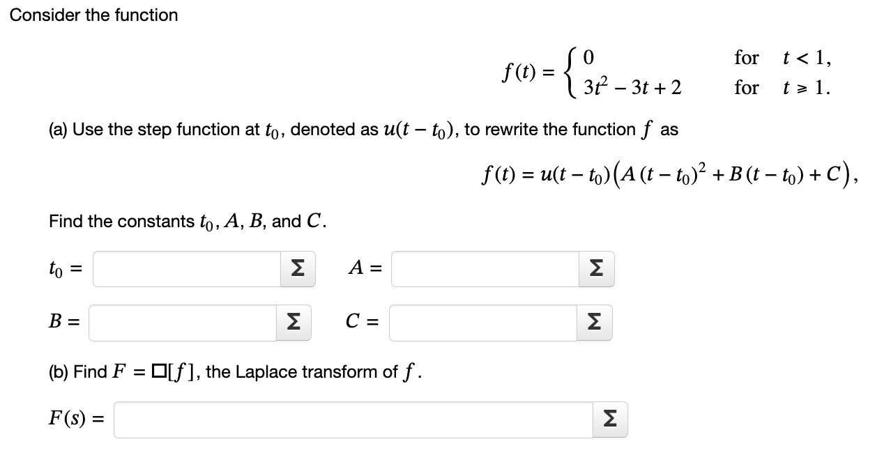 Solved Consider the function f(t)={03t2−3t+2 for t