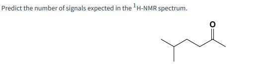 Solved Predict the number of signals expected in the 1H-NMR | Chegg.com