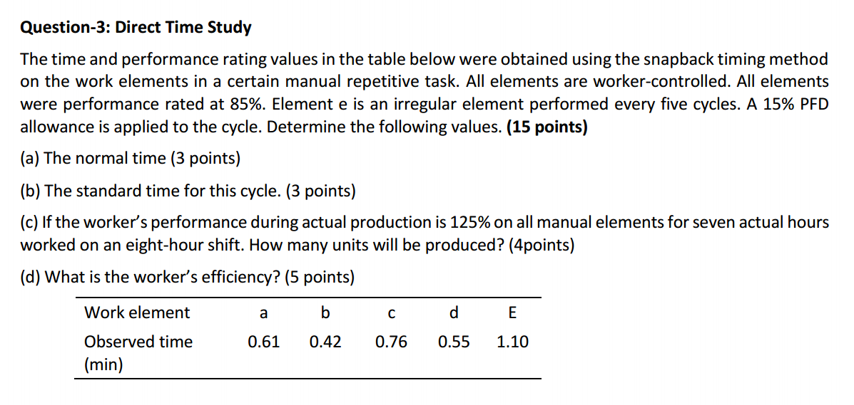 Solved Question-3: Direct Time Study The time and | Chegg.com