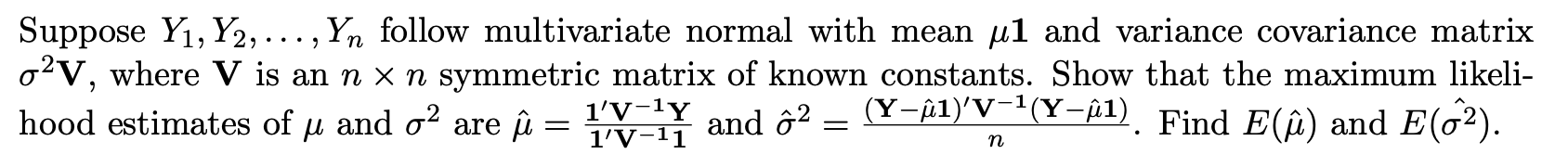 Solved Suppose Y1,Y2,…,Yn follow multivariate normal with | Chegg.com