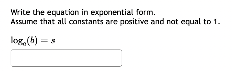 Solved Write the equation in exponential form. Assume that | Chegg.com