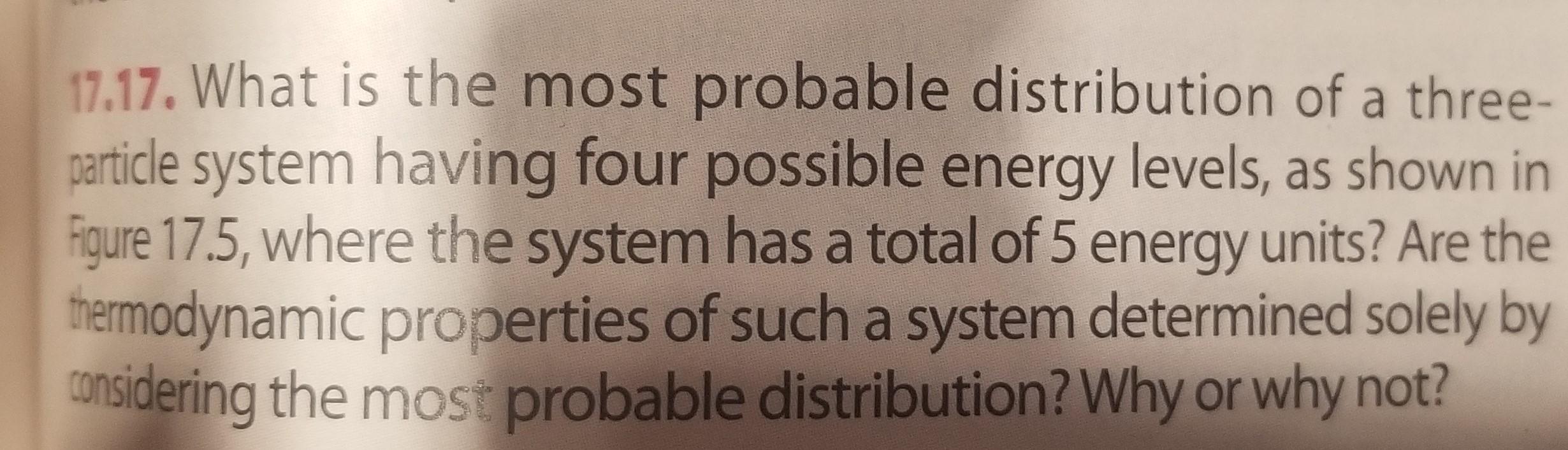 Solved 17.17. What is the most probable distribution of a | Chegg.com