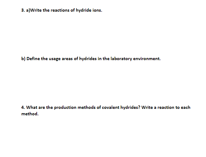 Solved 3. a)Write the reactions of hydride ions. b) Define | Chegg.com