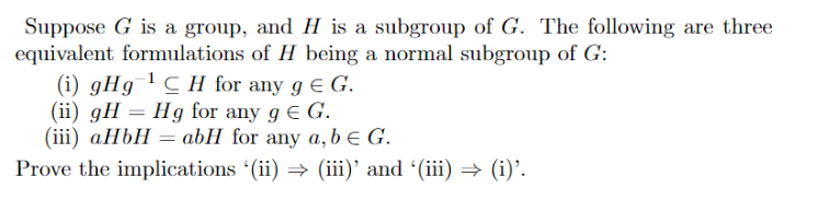 Solved Suppose G is a group, and H is a subgroup of G. The | Chegg.com