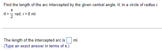 Solved Find the length of the arc intercepted by the given | Chegg.com