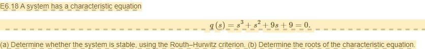 Solved E6.18 A system has a characteristic equation | Chegg.com