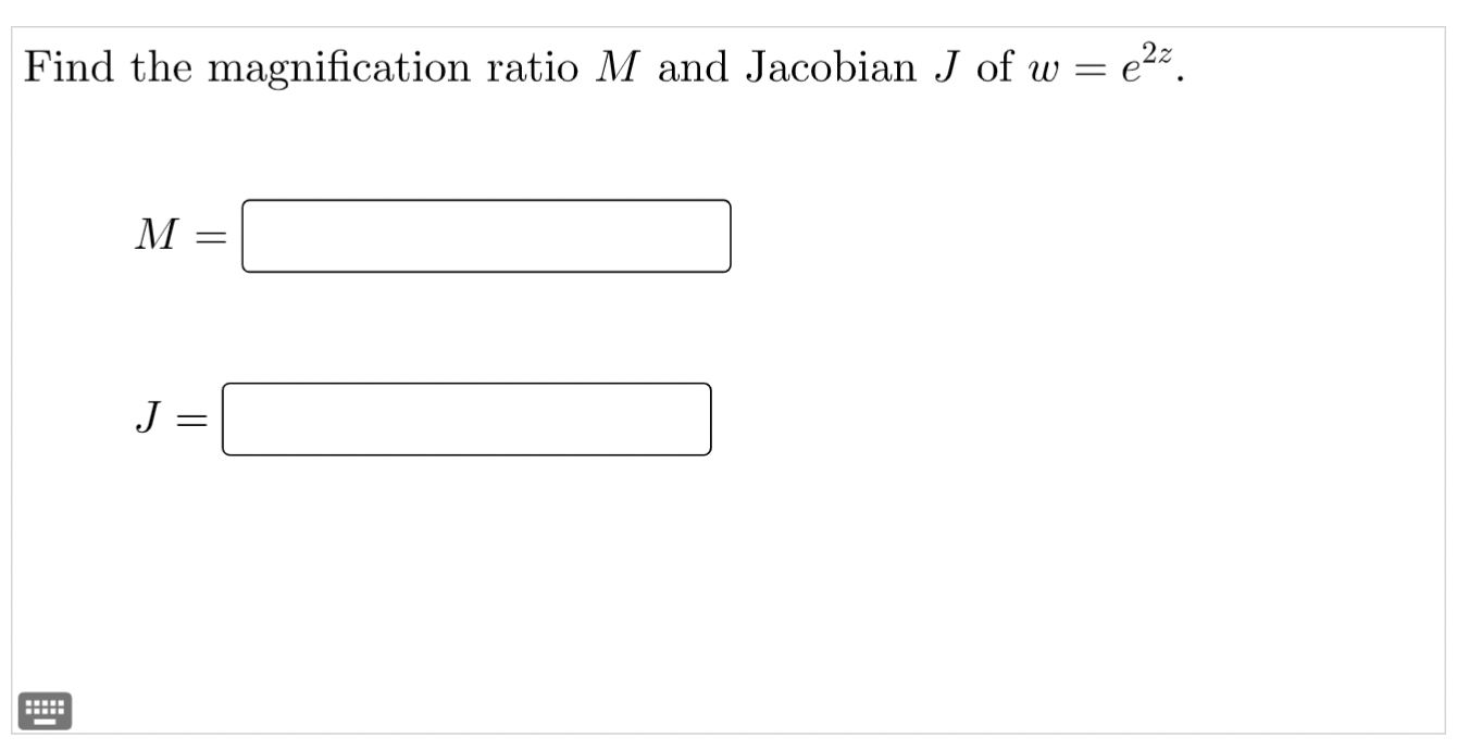 Solved Find the magnification ratio M and Jacobian J of | Chegg.com