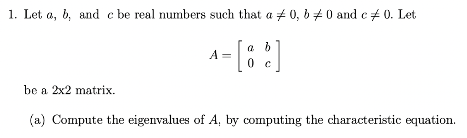 Solved Let a,b, and c be real numbers such that a =0,b =0 | Chegg.com