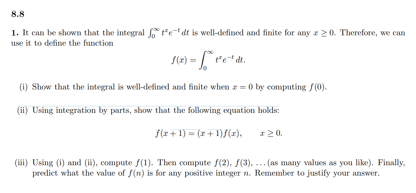 Solved 1. It can be shown that the integral ∫0∞txe−tdt is | Chegg.com