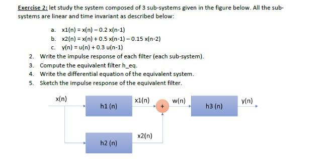 Solved Exercise 2: let study the system composed of 3 | Chegg.com