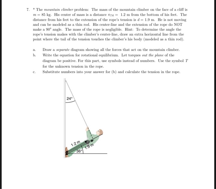 Solved 7. The mountain climber problem: The mass of the | Chegg.com
