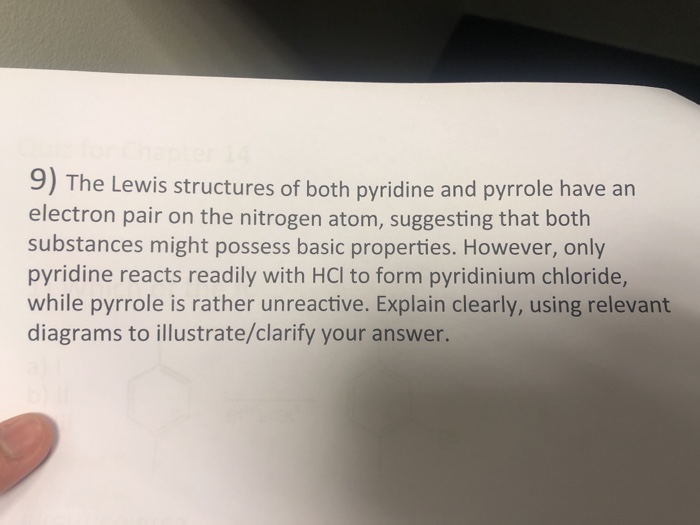Solved 9) The Lewis structures of both pyridine and pyrrole | Chegg.com