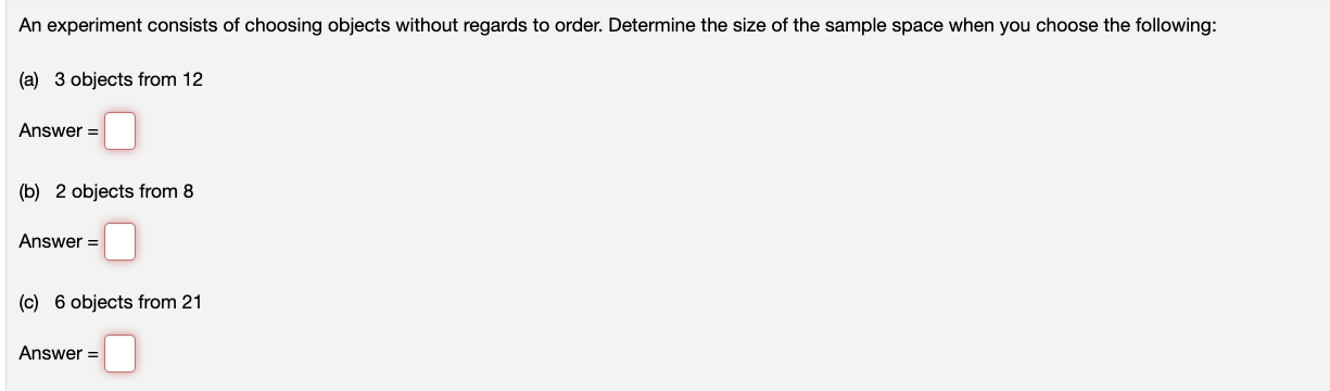 Solved An experiment consists of choosing objects without | Chegg.com