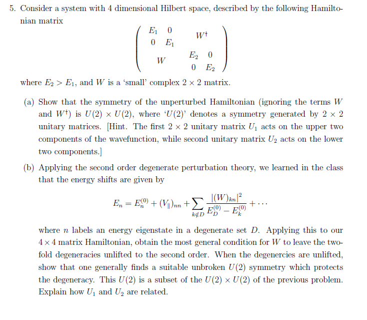 5. Consider a system with 4 dimensional Hilbert | Chegg.com