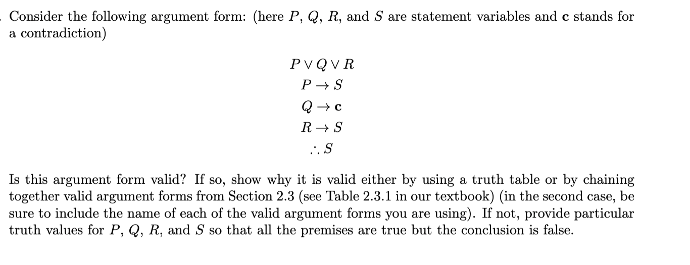 Solved Consider the following argument form: (here P, Q, R, | Chegg.com