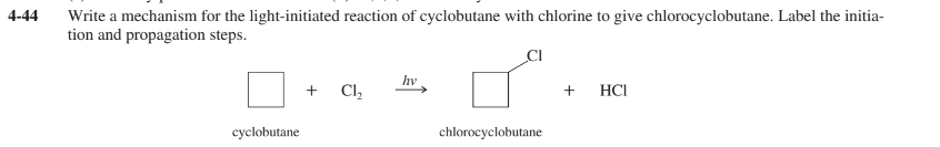 Solved 4-44 Write a mechanism for the light-initiated | Chegg.com