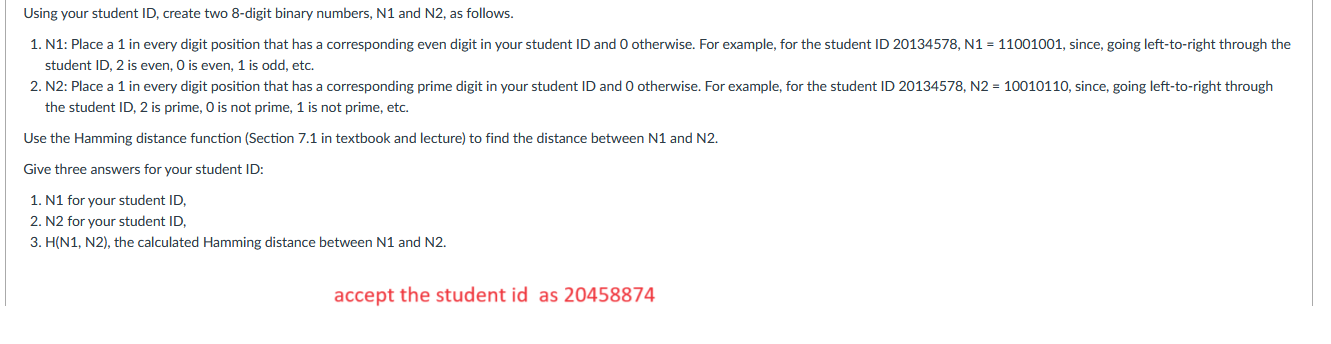 Solved Using your student ID, create two 8-digit binary | Chegg.com
