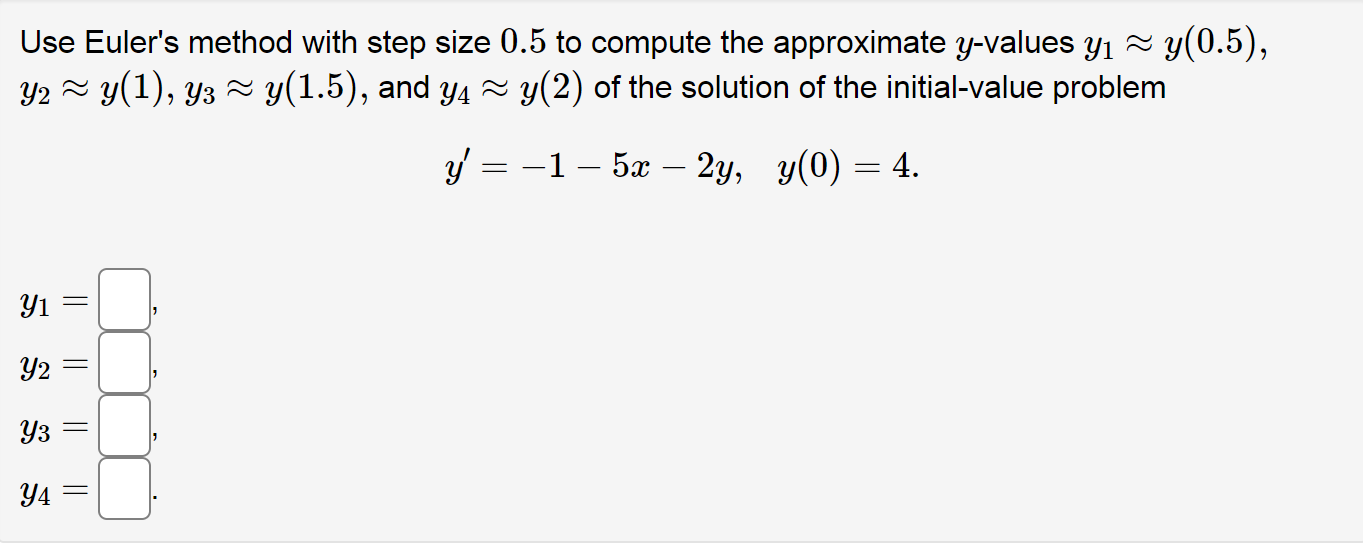 Solved Use Euler's method with step size 0.5 to compute the | Chegg.com
