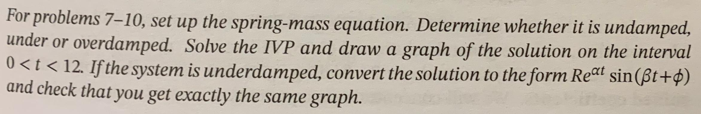Solved For problems 7–10, set up the spring-mass equation. | Chegg.com