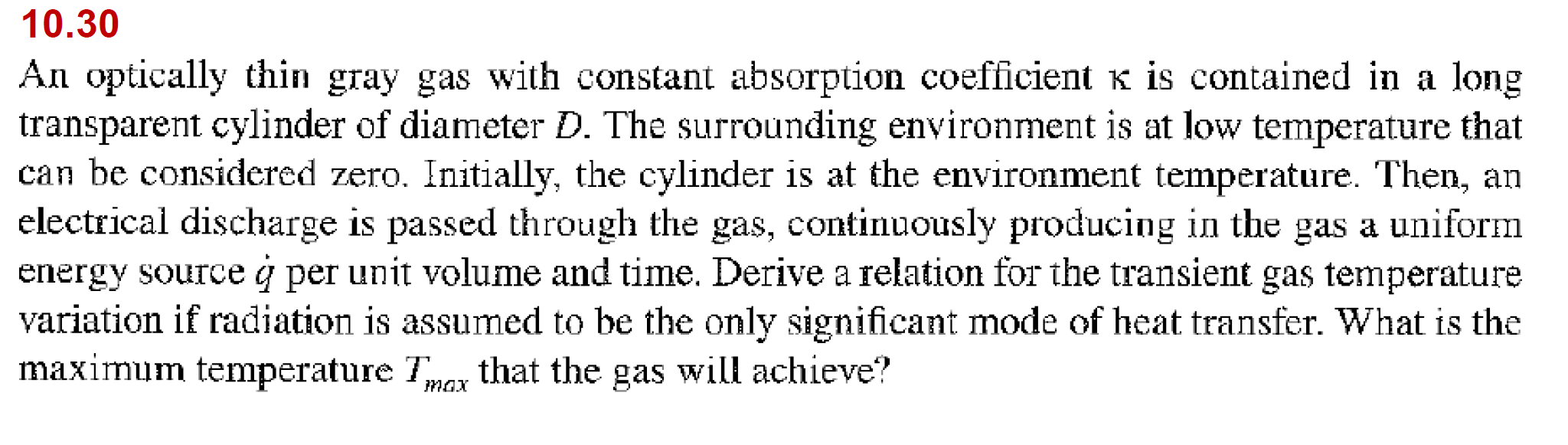 Solved An optically thin gray gas with constant absorption | Chegg.com