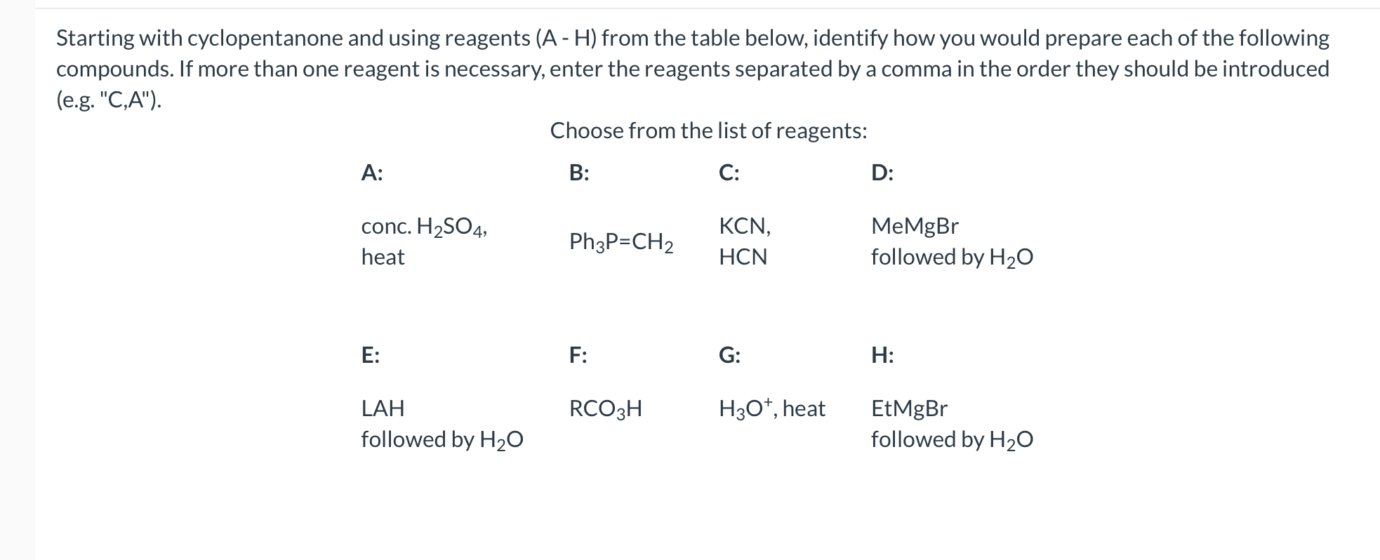 Solved Starting with cyclopentanone and using reagents (A - | Chegg.com