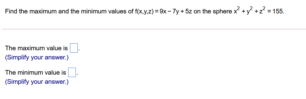 Solved Find the maximum and the minimum values of f(x,y,z) | Chegg.com