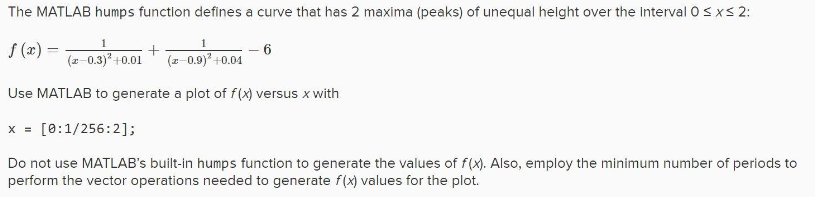 The Matlab Humps Function Defines A Curve That Has 2 
