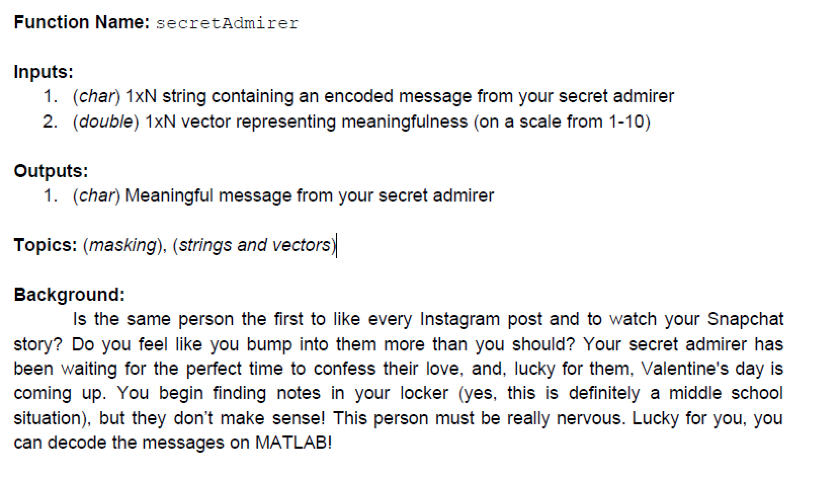 Solved Function Name: secretAdmirer Inputs: 1. (char) 1xN | Chegg.com