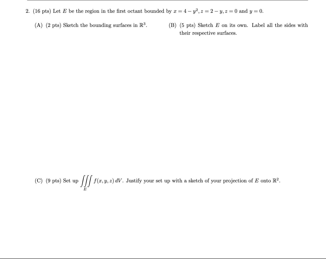 Solved 2. (16 pts) Let E be the region in the first octant | Chegg.com