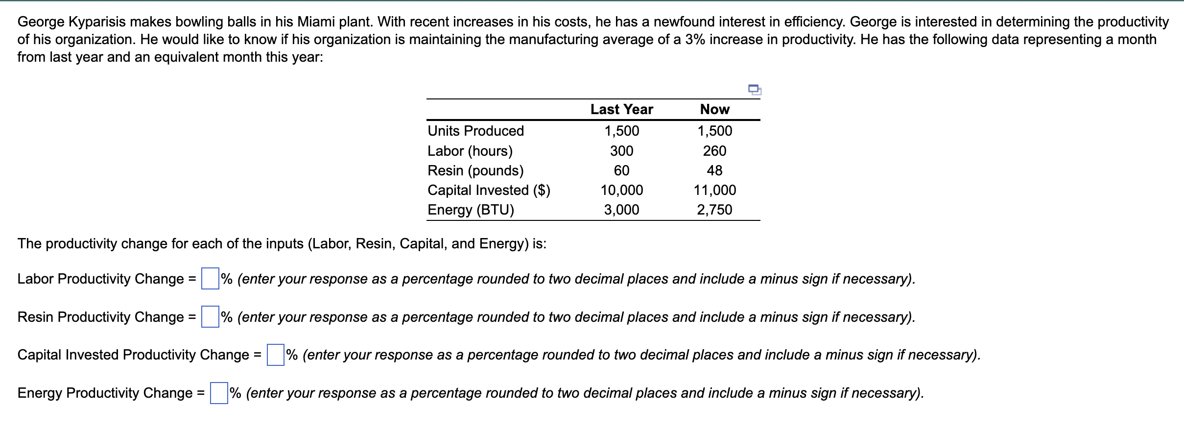 Solved George Kyparisis makes bowling balls in his Miami | Chegg.com