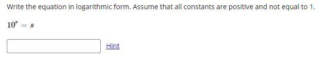Solved Write the equation in logarithmic form. Assume that | Chegg.com