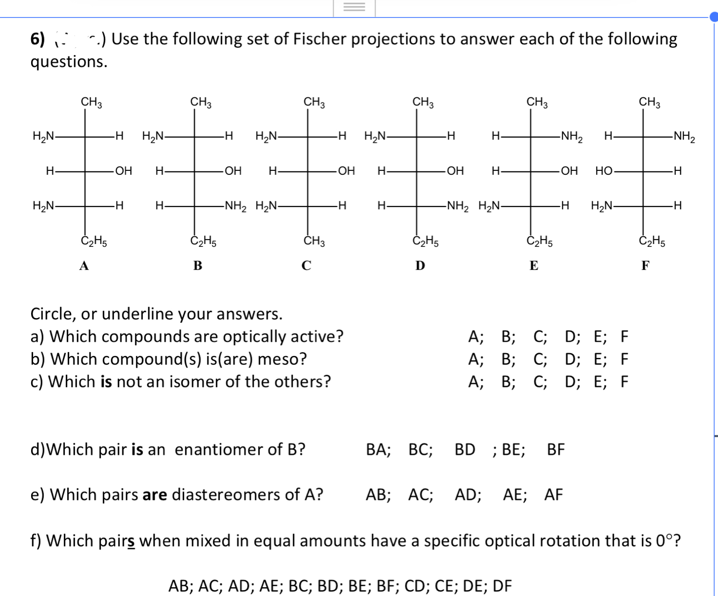 6) ∴-) Use the following set of Fischer projections | Chegg.com