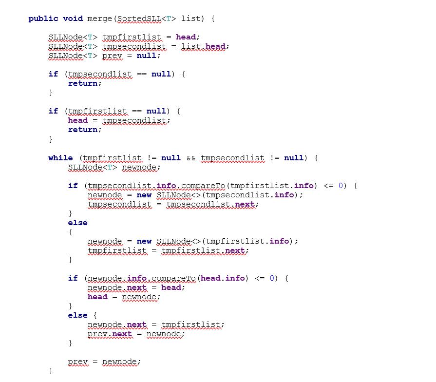 Solved ublic void insert (T e) \{ SLLNode newnode = new | Chegg.com