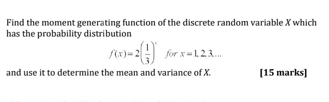 Solved Find the moment generating function of the discrete | Chegg.com
