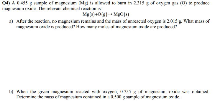 Solved Q4) A 0.455 g sample of magnesium (Mg) is allowed to | Chegg.com