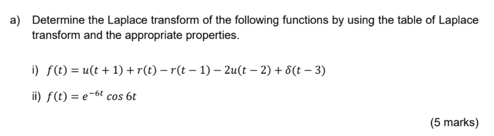 Solved a) Determine the Laplace transform of the following | Chegg.com