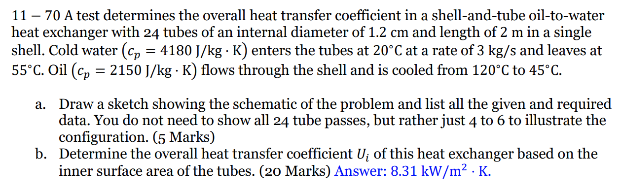 Solved 11 - 70 A test determines the overall heat transfer | Chegg.com
