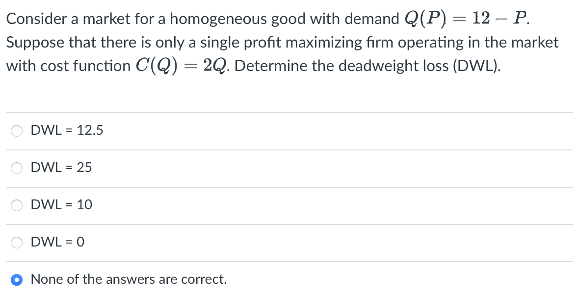 Solved Consider a market for a homogeneous good with demand | Chegg.com