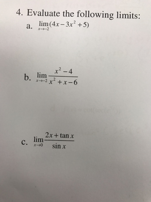 Solved Evaluate the following limits: a. lim_x rightarrow | Chegg.com