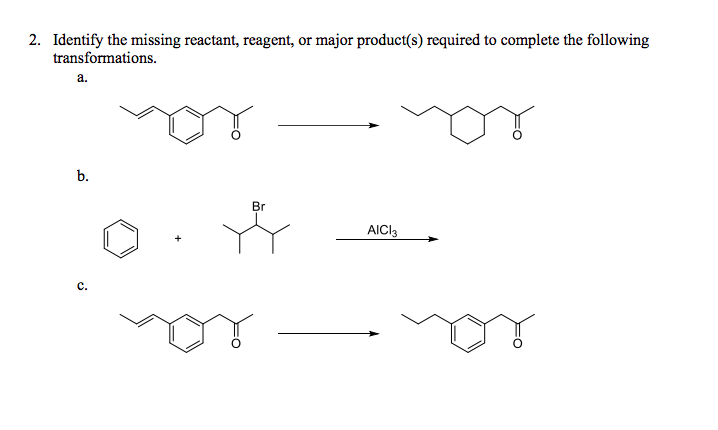 Solved 2. Identify the missing reactant, reagent, or major | Chegg.com