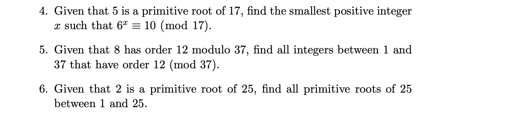 Solved 4. Given that 5 is a primitive root of 17, find the | Chegg.com